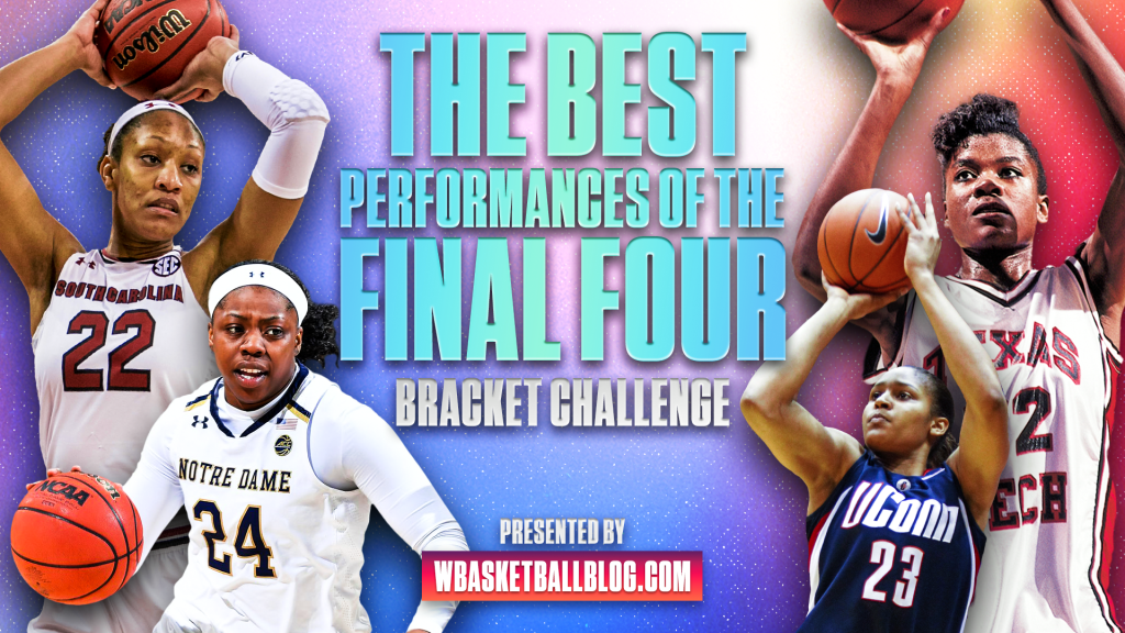 Best Performances of the Final Four All-Time Bracket Challenge – Women ...